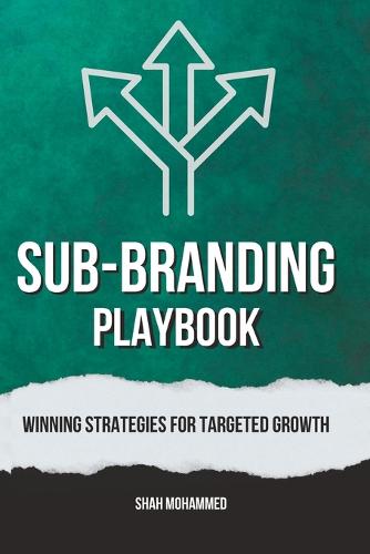 Sub-Branding Playbook by Shah Mohammed | Waterstones