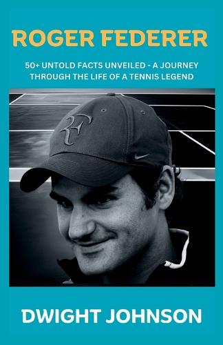 Roger Federer by Dwight Johnson | Waterstones