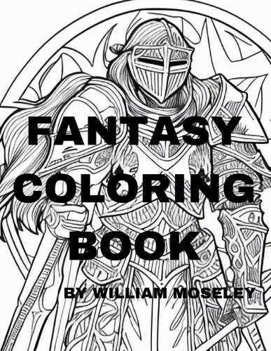 Fantasy Coloring Book by William Moseley | Waterstones