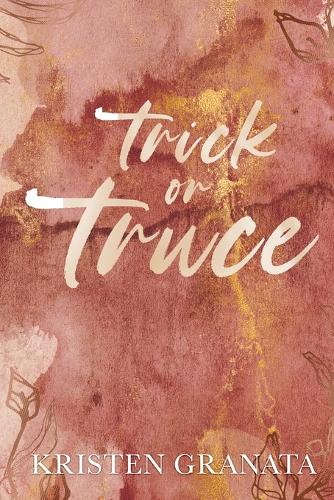 Trick or Truce by Kristen Granata | Waterstones