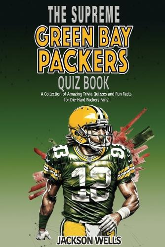 Green Bay Packers by Jackson Wells | Waterstones