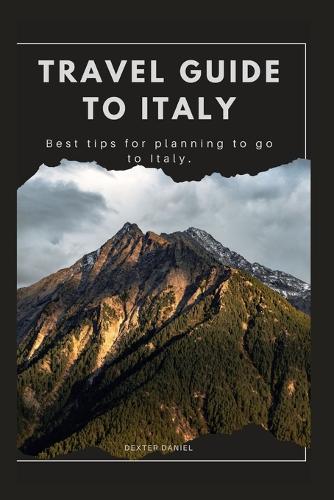 Travel Guide to Italy by Dexter Daniel | Waterstones
