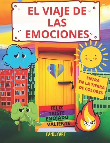 El Viaje de Las Emociones Aprende Las Emociones Que Tienes by Familyart ...