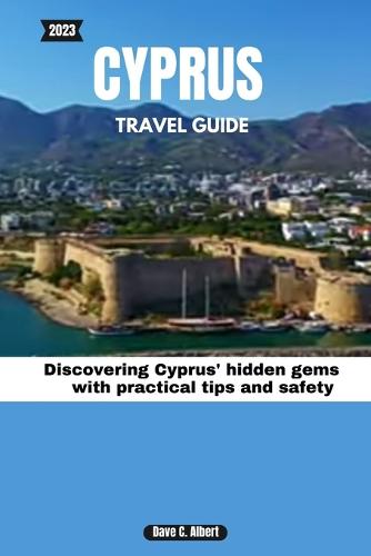 2023 Cyprus Travel Guide by Dave C Albert | Waterstones