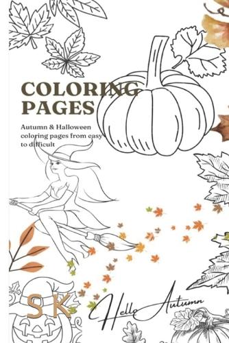 Coloring Pages for Autumn & Halloween Season by S K | Waterstones
