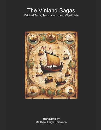 The Vinland Sagas by Matthew Leigh Embleton, Anonymous | Waterstones