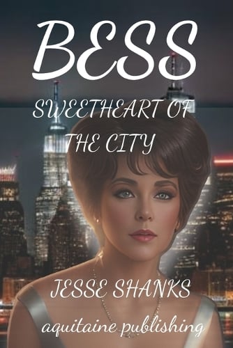Bess By Jesse Shanks Waterstones 