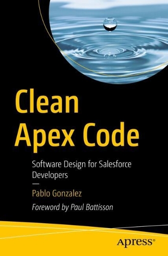 Clean Apex Code by Pablo Gonzalez | Waterstones