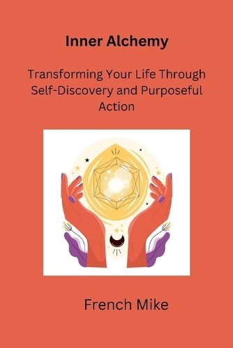 Inner Alchemy by French Mike | Waterstones