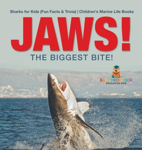 JAWS! - The Biggest Bite! Sharks for Kids (Fun Facts & Trivia) Children ...
