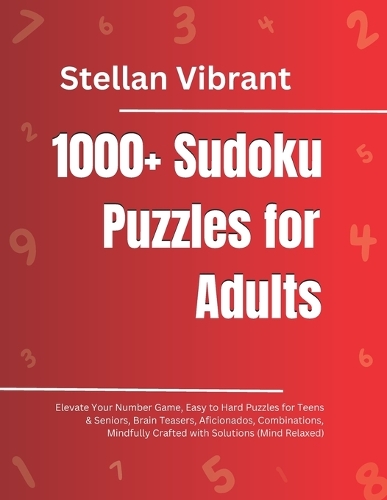 1000+ Sudoku Puzzles for Adults by Stellan Vibrant | Waterstones