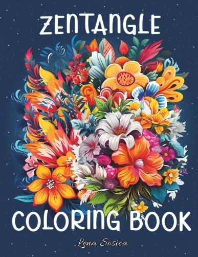 Zentangle Coloring Book by Lena Sosica | Waterstones