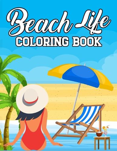 Beach Life Coloring Book by Porag Press | Waterstones