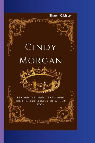 Cindy Morgan by Shawn C Lister | Waterstones