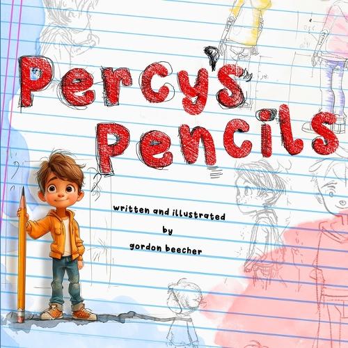Percy's Pencils by Gordon Beecher | Waterstones