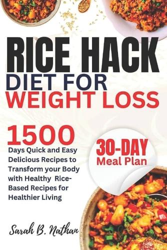 Rice Hack Diet for Weight Loss by Sarah B Nathan | Waterstones