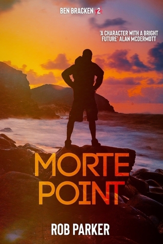 Morte Point by Rob Parker | Waterstones