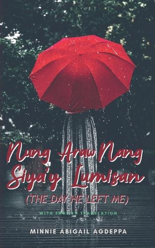 Nung Araw Nang Siya'y Lumisan by Minnie Abigail Alejandro Agdeppa ...