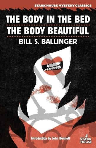 The Body in the Bed / The Body Beautiful by Bill S Ballinger, John ...