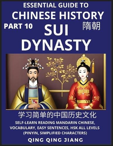 Essential Guide to Chinese History (Part 10)- Sui Dynasty, Large Print ...