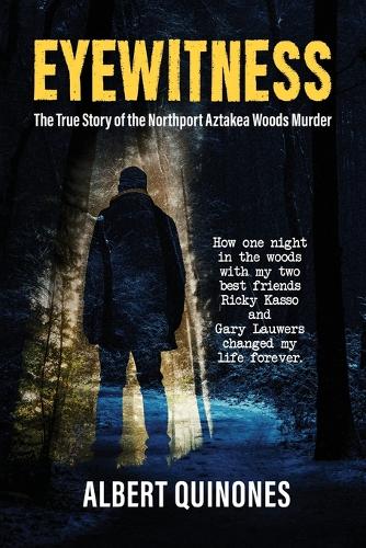 Eyewitness by Albert Quinones | Waterstones