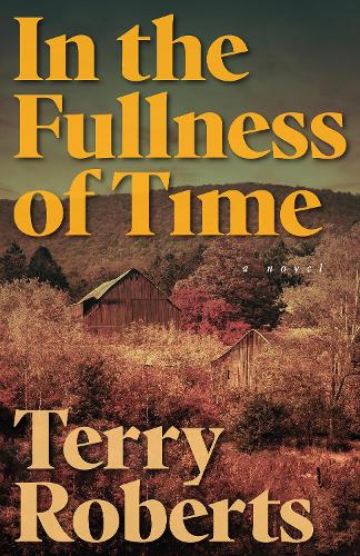 In the Fullness of Time by Terry Roberts | Waterstones