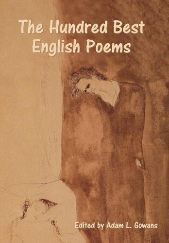 The Hundred Best English Poems by Various, Adam L Gowans | Waterstones