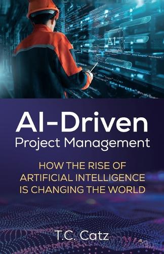 AI-Driven Project Management, How the Rise of Artificial Intelligence ...