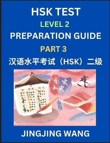 HSK Test Level 2 Preparation Guide (Part 3)- A Beginner's Study ...