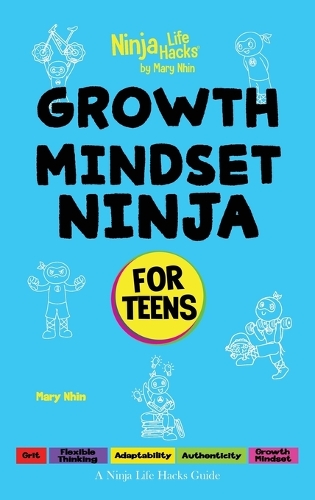 Growth Mindset Ninja for Teens by Mary Nhin | Waterstones