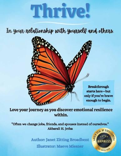 Thrive! In your relationship with yourself and others by Janet Zitting ...