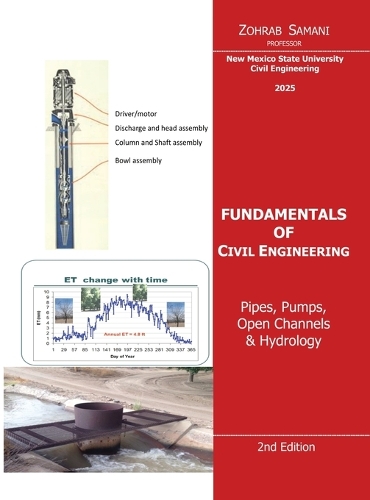 Fundamentals of Civil Engineering, Pipes, Pumps, Open Channels ...