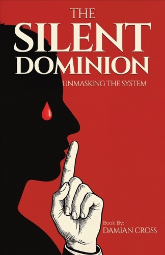 The Silent Dominion by Damian Cross | Waterstones