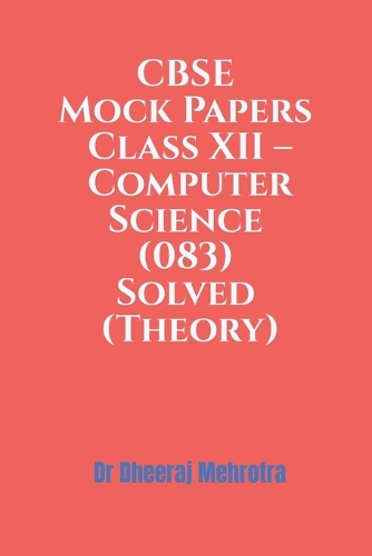CBSE Mock Papers Class XII - Computer Science (083) Solved (Theory) by ...