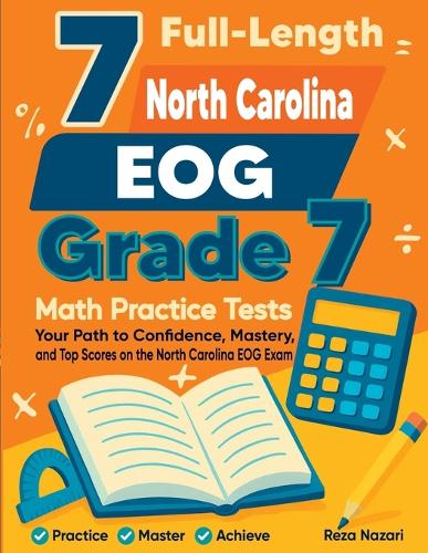 7 Full-Length North Carolina EOG Grade 7 Math Practice Tests by Reza ...