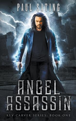 Angel Assassin by Paul Sating | Waterstones