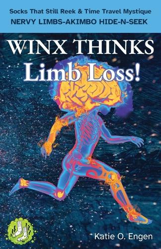 Winx Thinks - Limb Loss! by Katie O Engen | Waterstones