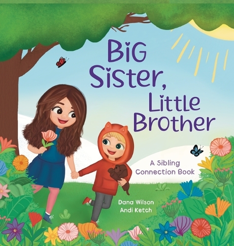 Big Sister, Little Brother by Dana Wilson, Andi Ketch | Waterstones