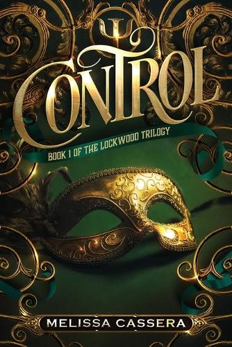 Control by Melissa Cassera | Waterstones