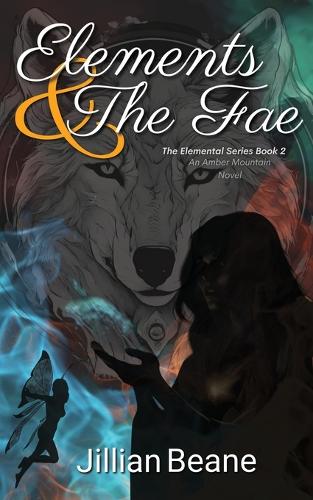 Elements & the Fae by Jillian Beane | Waterstones