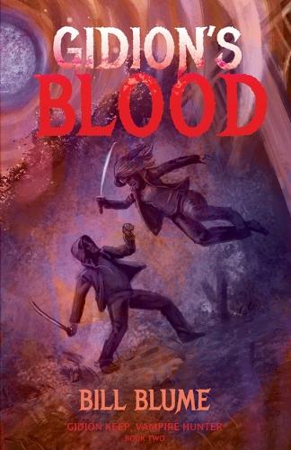 Gidion's Blood by Bill Blume | Waterstones