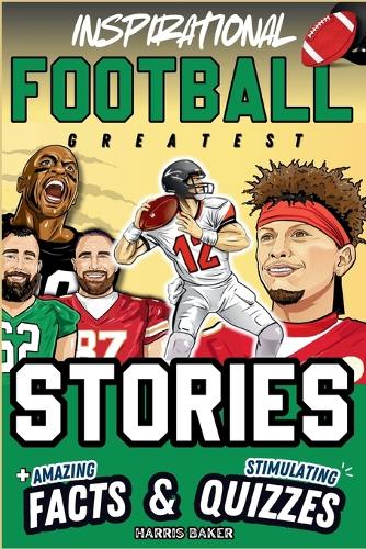 Inspirational Football GOATS Stories, Amazing Facts, and Trivia Games ...