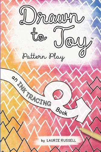 Drawn to Joy by Laurie Russell | Waterstones
