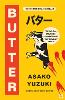 Butter by Asako Yuzuki | Waterstones