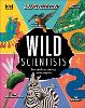 Wild Scientists by Steve Mould | Waterstones