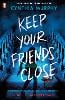 Keep Your Friends Close by Cynthia Murphy | Waterstones