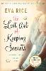 The Lost Art of Keeping Secrets by Eva Rice | Waterstones