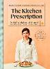 The Kitchen Prescription by Saliha Mahmood Ahmed | Waterstones