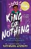 King of Nothing by Nathanael Lessore | Waterstones