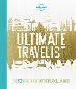 Lonely Planet's Ultimate Travelist by Lonely Planet | Waterstones
